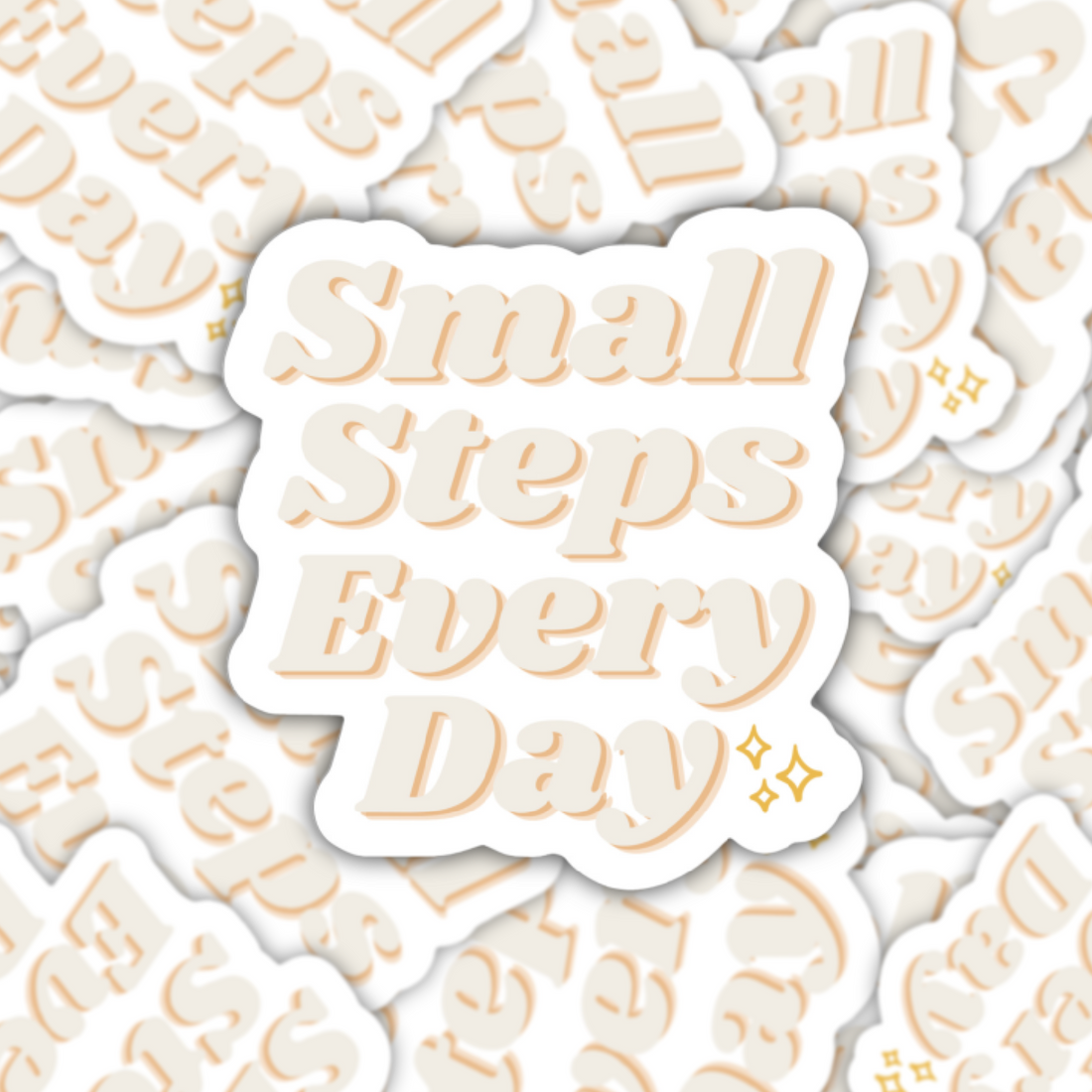Small Steps Every Day Sticker – Just Be Nice To People